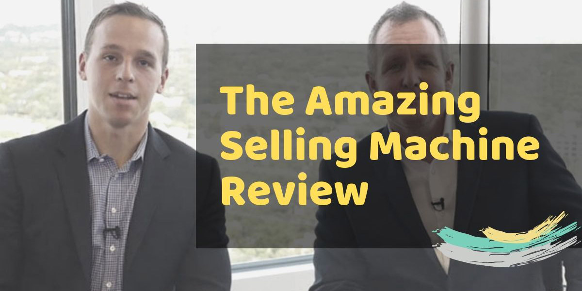 The Amazing Selling Machine Review For 2019 | Is ASM Any Good?