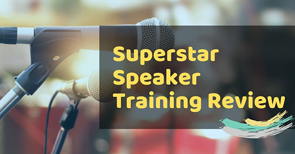 Superstar Speaker Training Review 2019 | Superstar Program Or Scam?