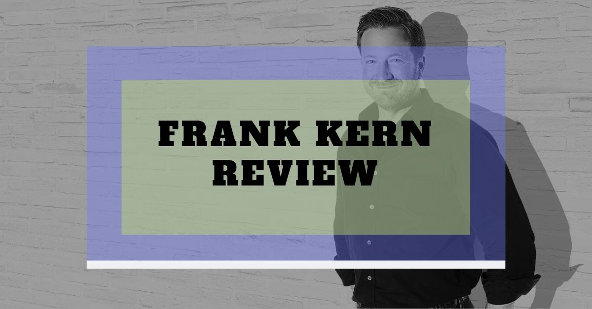 Frank Kern Review 2019 | Frankie Poo A Scam Artist?