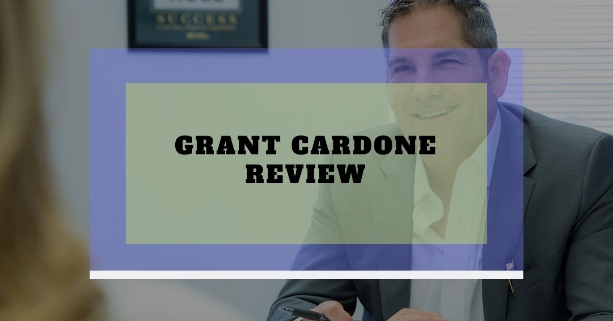 Grant Cardone Review 2019 | Is Grant A Scammer?